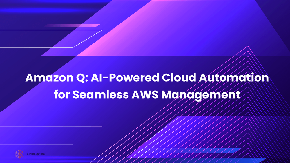 Amazon Q: AI-Powered Cloud Automation for Seamless AWS Management