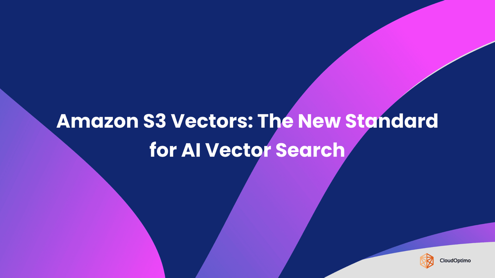 Amazon S3 Vectors: The New Standard for AI Vector Search