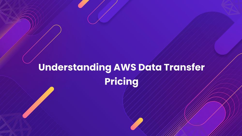 Understanding AWS Data Transfer Pricing